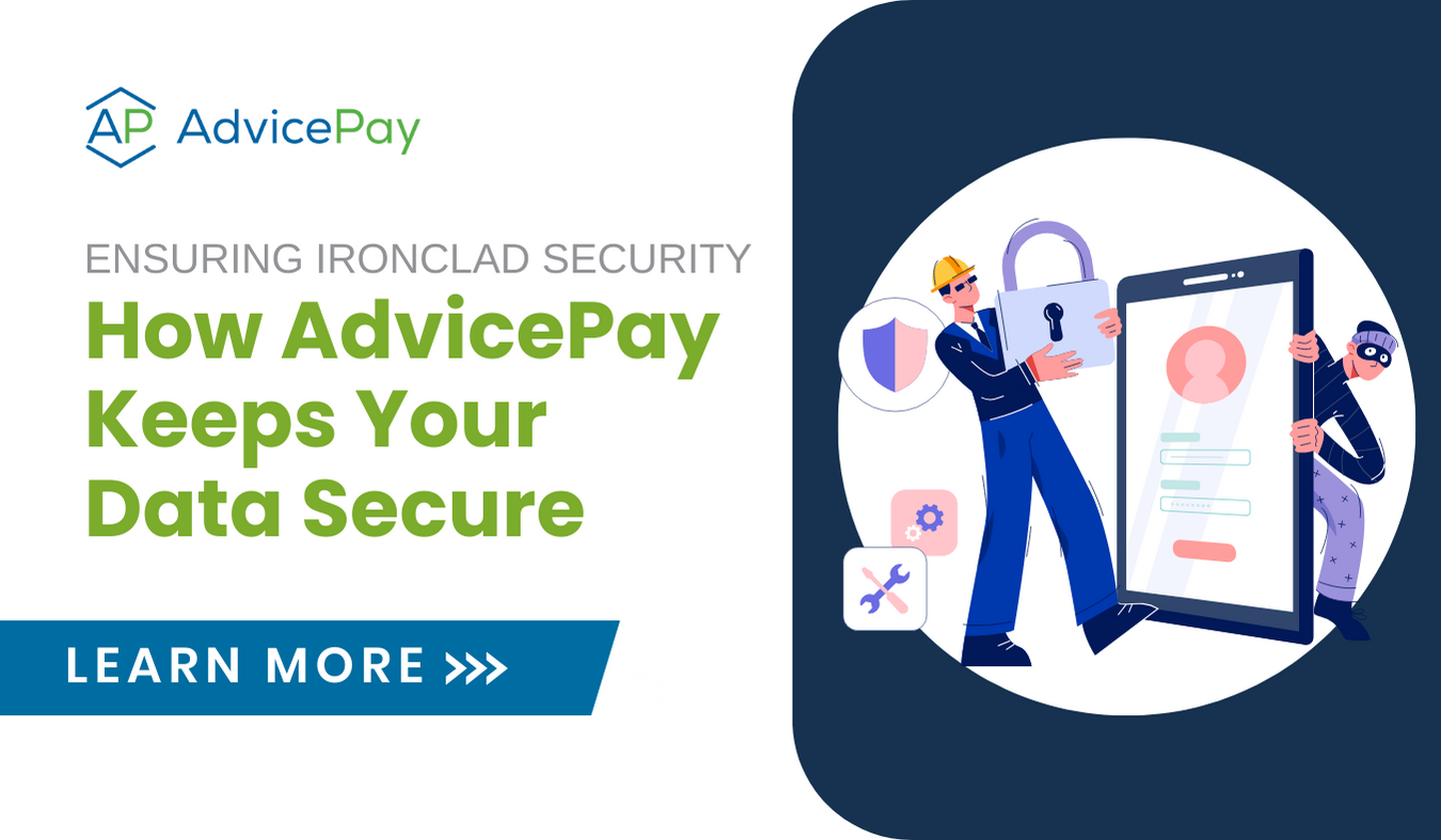 Ensuring Ironclad Security: A Closer Look at How AdvicePay Keeps Your Data Secure